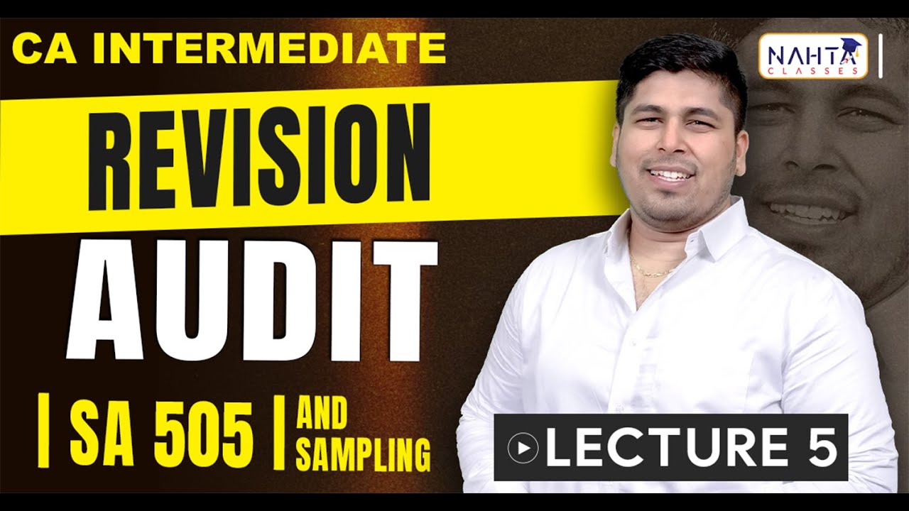 5. SA 505 And Sampling CA Inter Audit Revision || Achin Nahta - YouTube