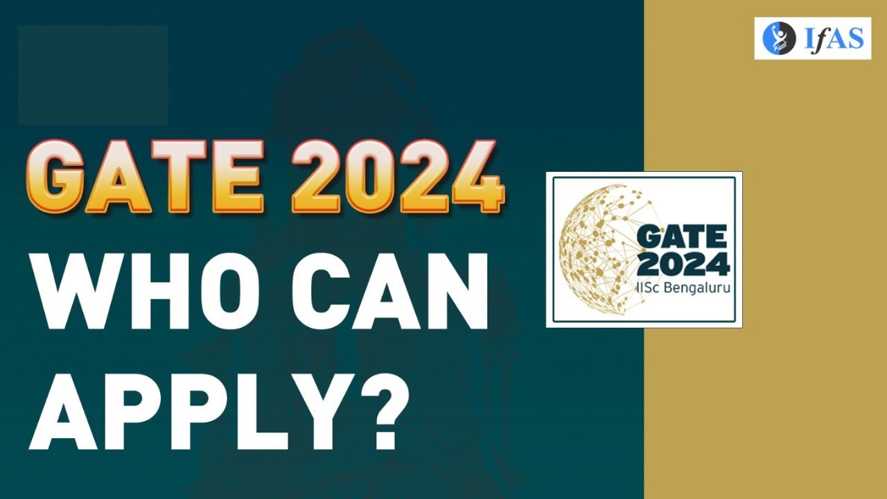 GATE 2024: Important Changes to Eligibility Criteria, Syllabus, and ...