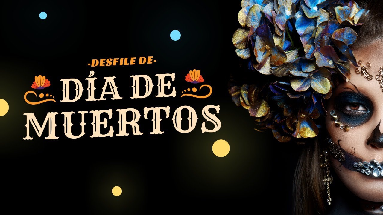 Desfile día de muertos - YouTube