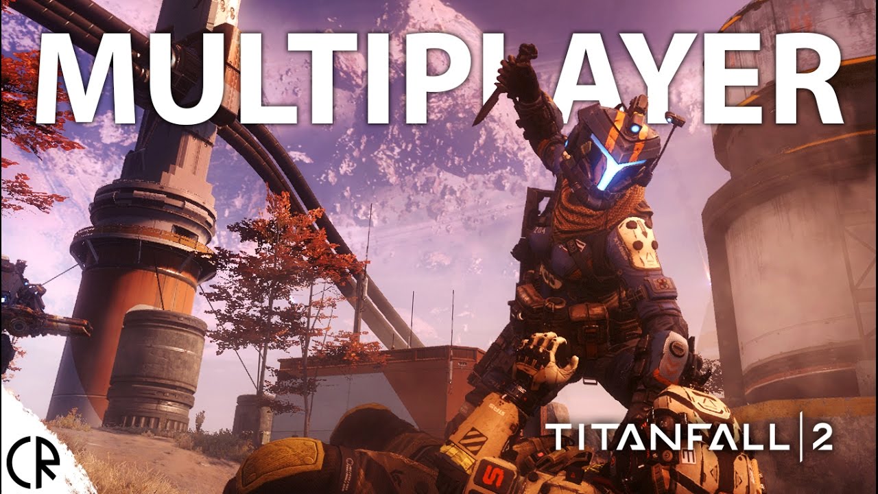 Multiplayer - Titanfall 2 - YouTube