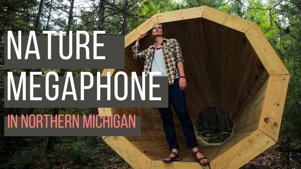 A GIANT Nature Megaphone ONLY in Northern Michigan! - YouTube
