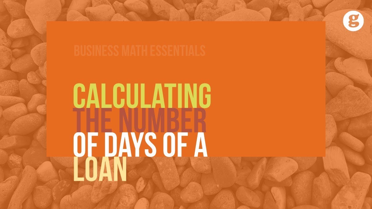 Calculating The Number Of Days Of A Loan YouTube calculating-the-number-of-days-of-a-loan-youtube