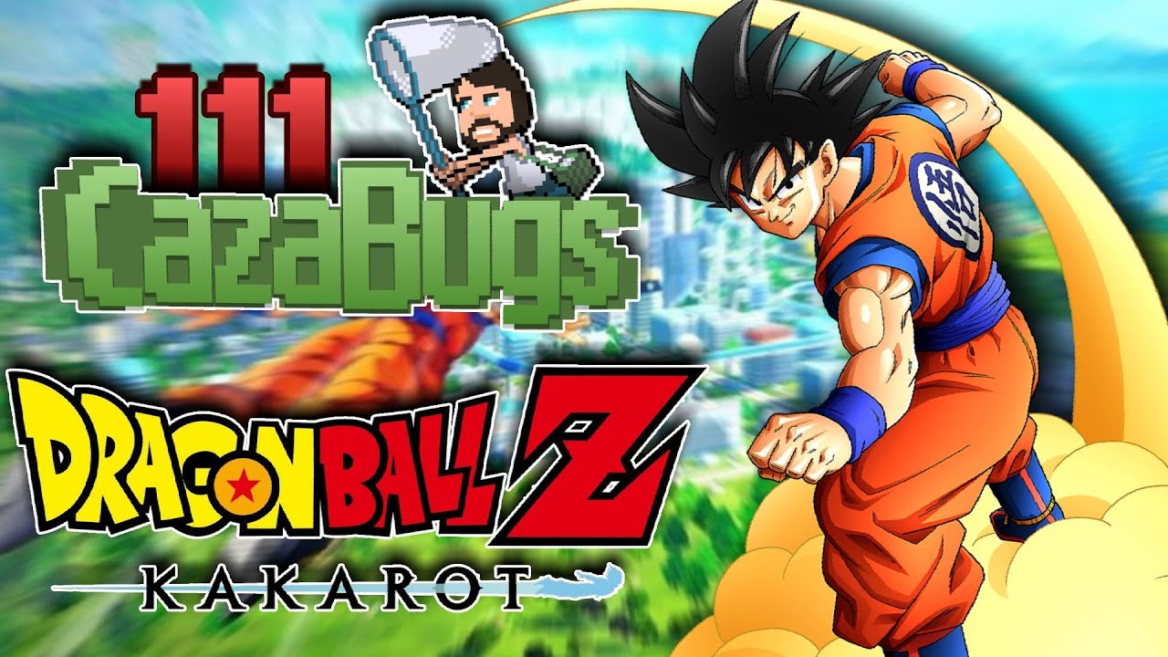 CazaBugs #111 | Dragon Ball Z Kakarot Bugs y Glitches | Bugs ...