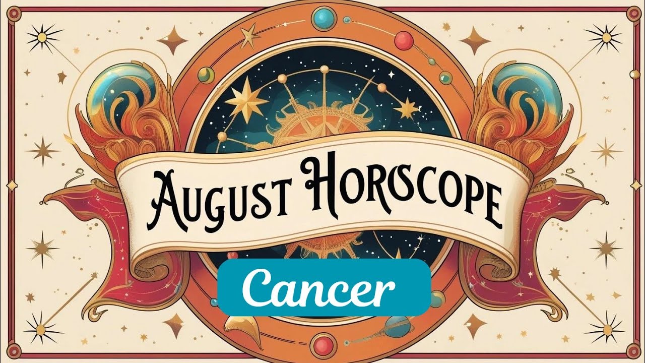 Cancer ♋ August Month Horoscope | What's Coming Next | Love Tarot ...