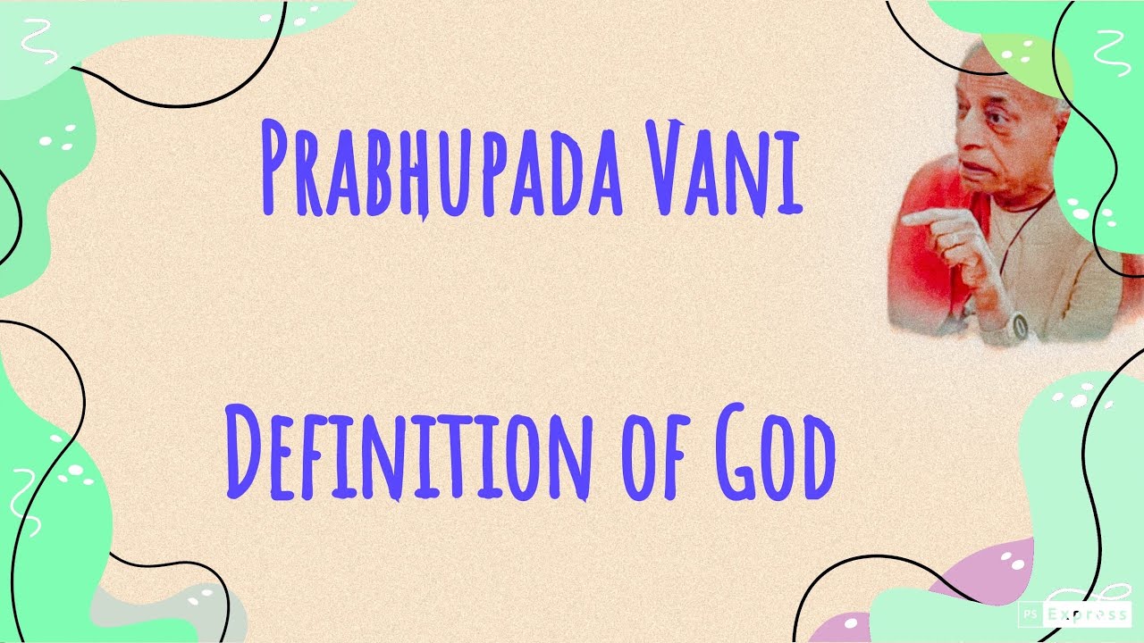 Prabhupada Vani: Definition of God - YouTube