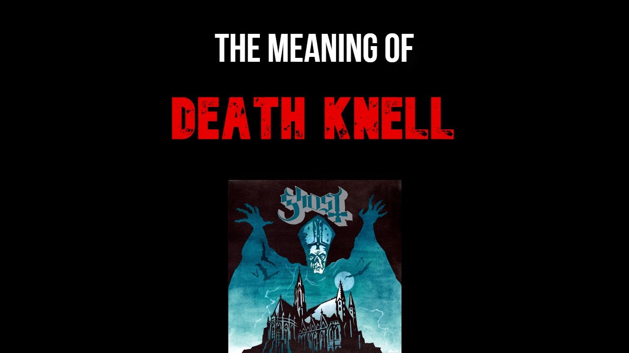 The Meaning of Death Knell - YouTube