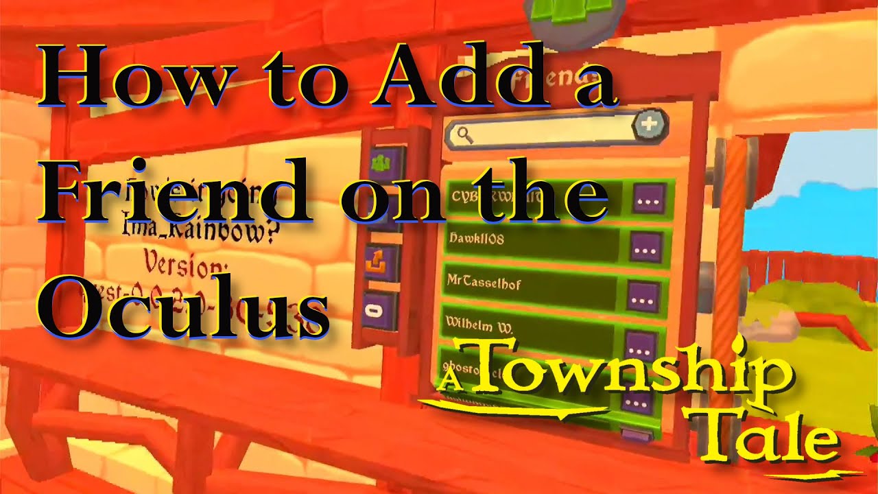 How to Add a Friend (A Township Tale Tip for Oculus) - YouTube