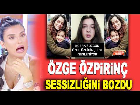 Özge Özpirinçci sessizliğini bozdu! Kübra Süzgün'ün iddialarına ilk yanıt