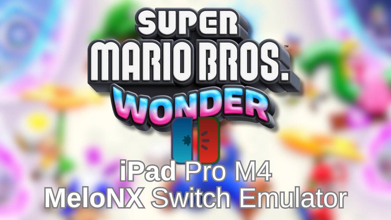 Super Mario: Wonder - iPad Pro M4, iOS Switch Emulator (MeloNX) - YouTube