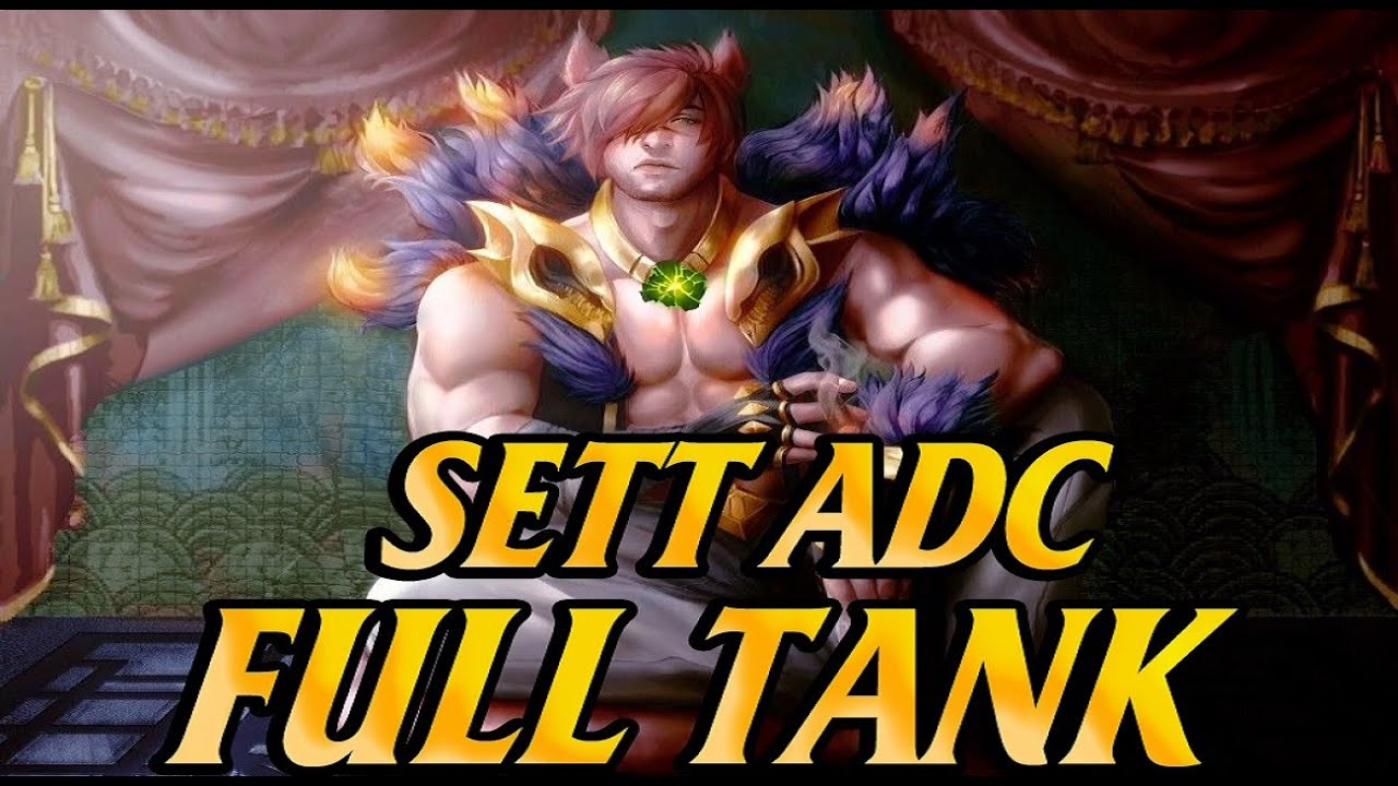 ¡SETT ADC FULL TANK! | IMPARABLE | League of Legends - YouTube