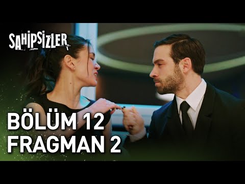 Sahipsizler 12. Bölüm 2. Fragman