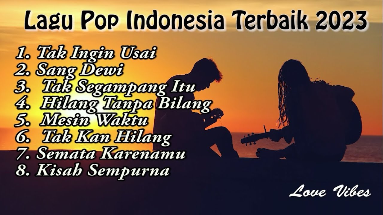 Top Hits Lagu Terbaik Saat Ini -- Lagu Pop Indonesia Terbaru ...