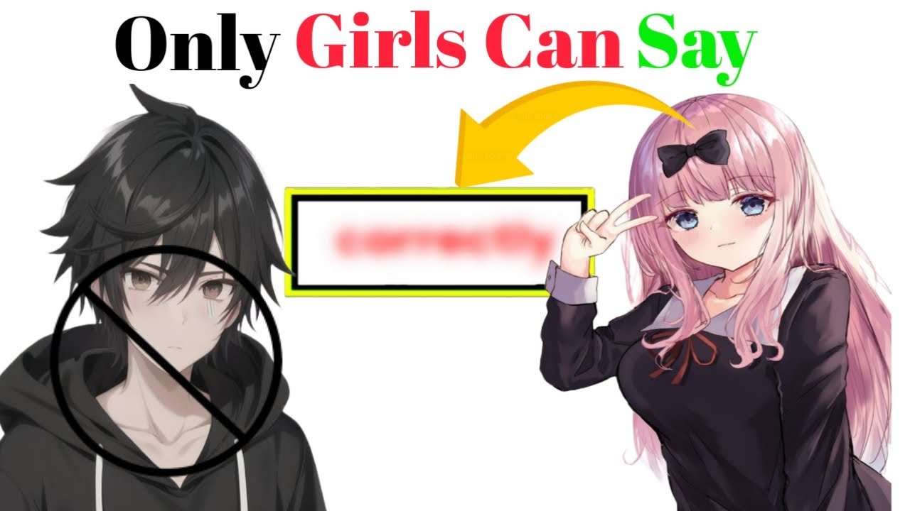 Only Girls Can Say This Word Youtube