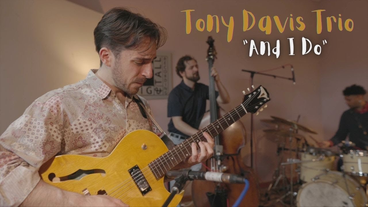 Tony Davis - And I Do - YouTube