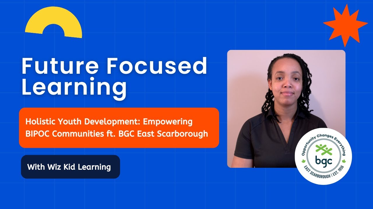 Holistic Youth Development: Empowering BIPOC Communities ft. BGC East ...