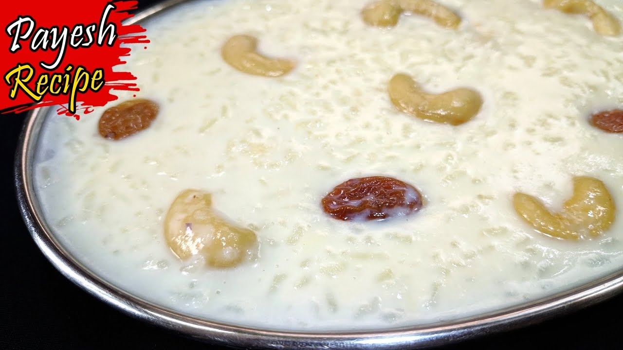 Payesh Recipe | চালের পায়েস | Traditional Bengali Chaler Payesh Recipe ...