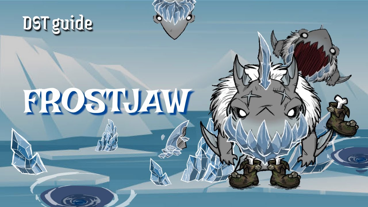 How To Kill FROSTJAW | SOLO DST Boss Guide ( without bugs and complex ...
