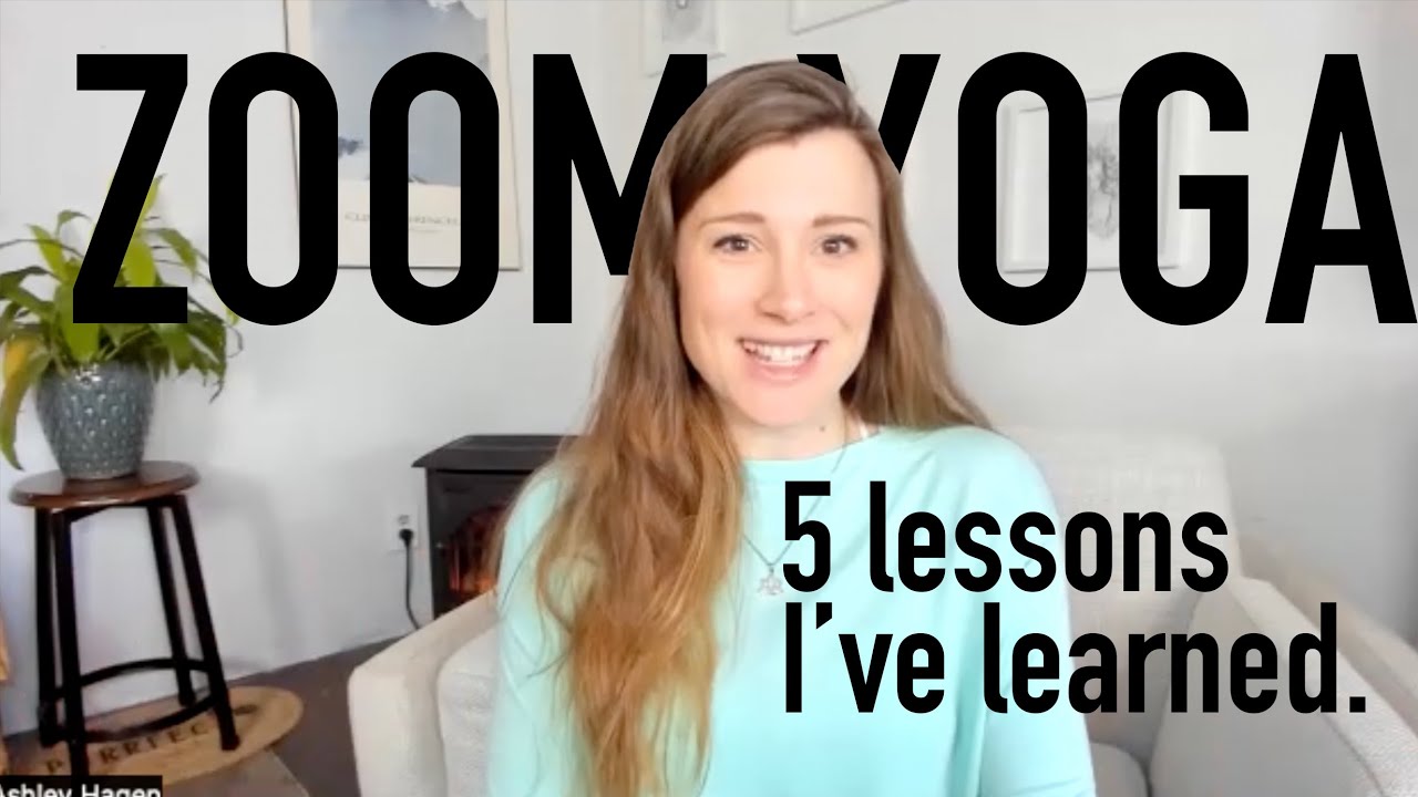 5 lessons from teaching Zoom yoga | Cory Sterling Interviews Ashley ...