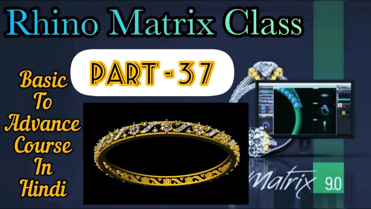 Rhino Matrix Class #part...37 / diamond bangles / #rhinomatrixclass # ...
