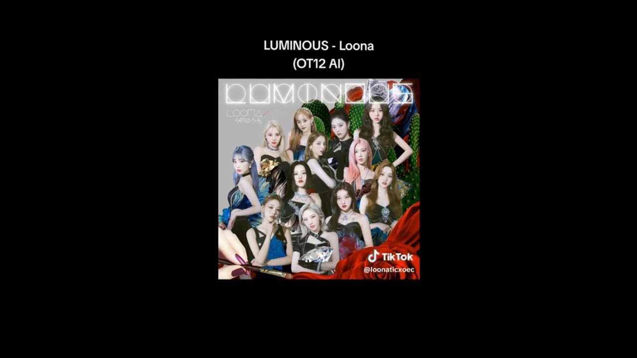 LOONA - LUMINOUS - YouTube