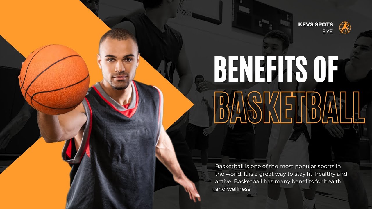 Benefits of Basketball - YouTube