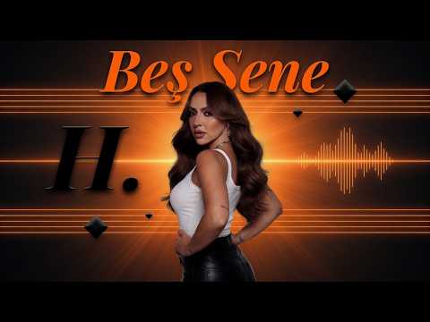 Hadise - Beş Sene (Deep House Ney & Guitar Remix) | H. Album | Full Version