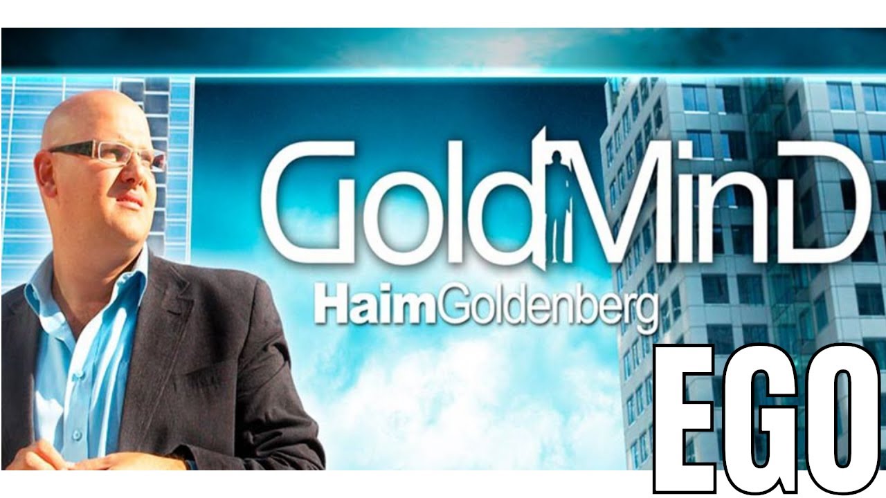 GoldMind with Haim Goldenberg | Episode 1 | Ego - YouTube