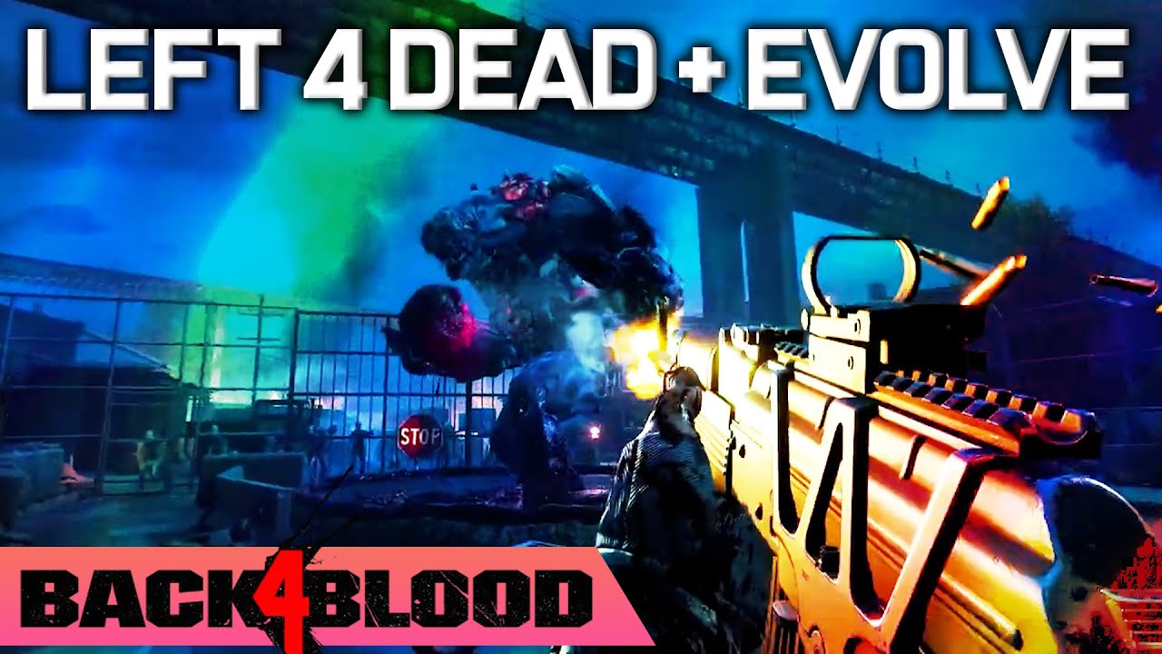 BACK 4 BLOOD GAMEPLAY: Evolve Meets Left 4 Dead NEXT WEEK! - YouTube