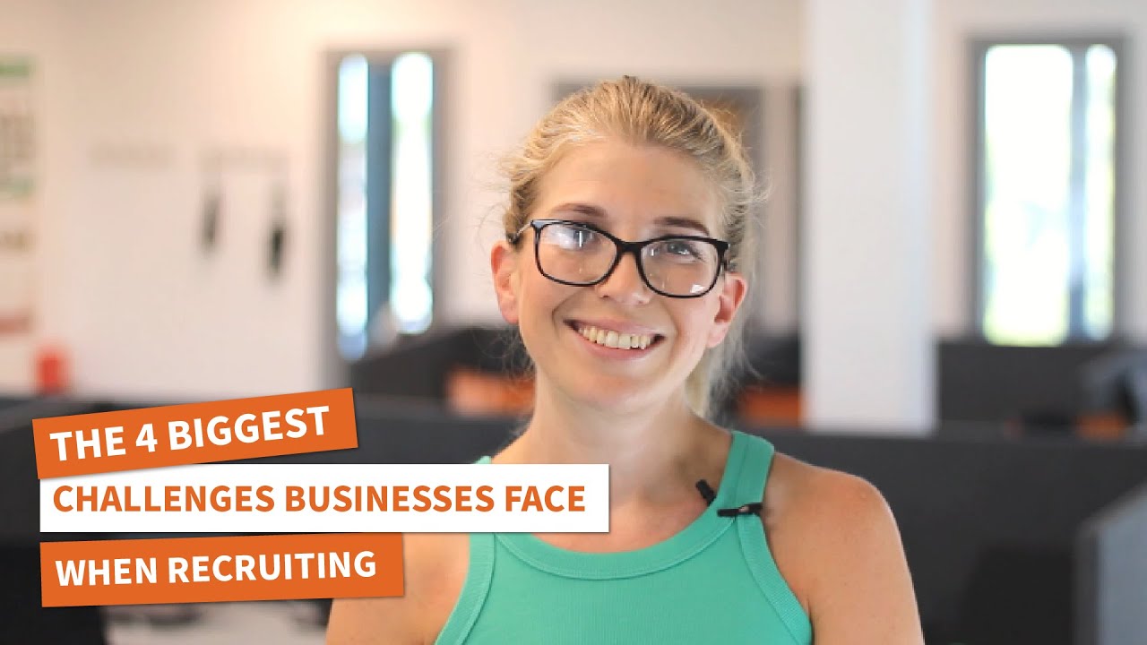 The 4 Biggest Challenges Businesses Face When Recruiting - YouTube