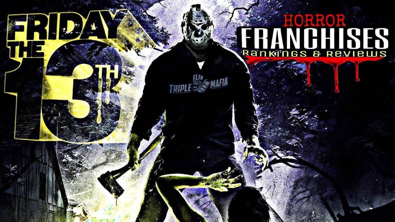 HORROR FRANCHISES: Friday The 13th (Rankings and Reviews) - YouTube