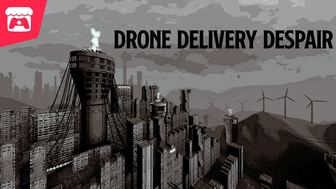 Drone Delivery Despair: Travel through a gigantic city & deliver ...