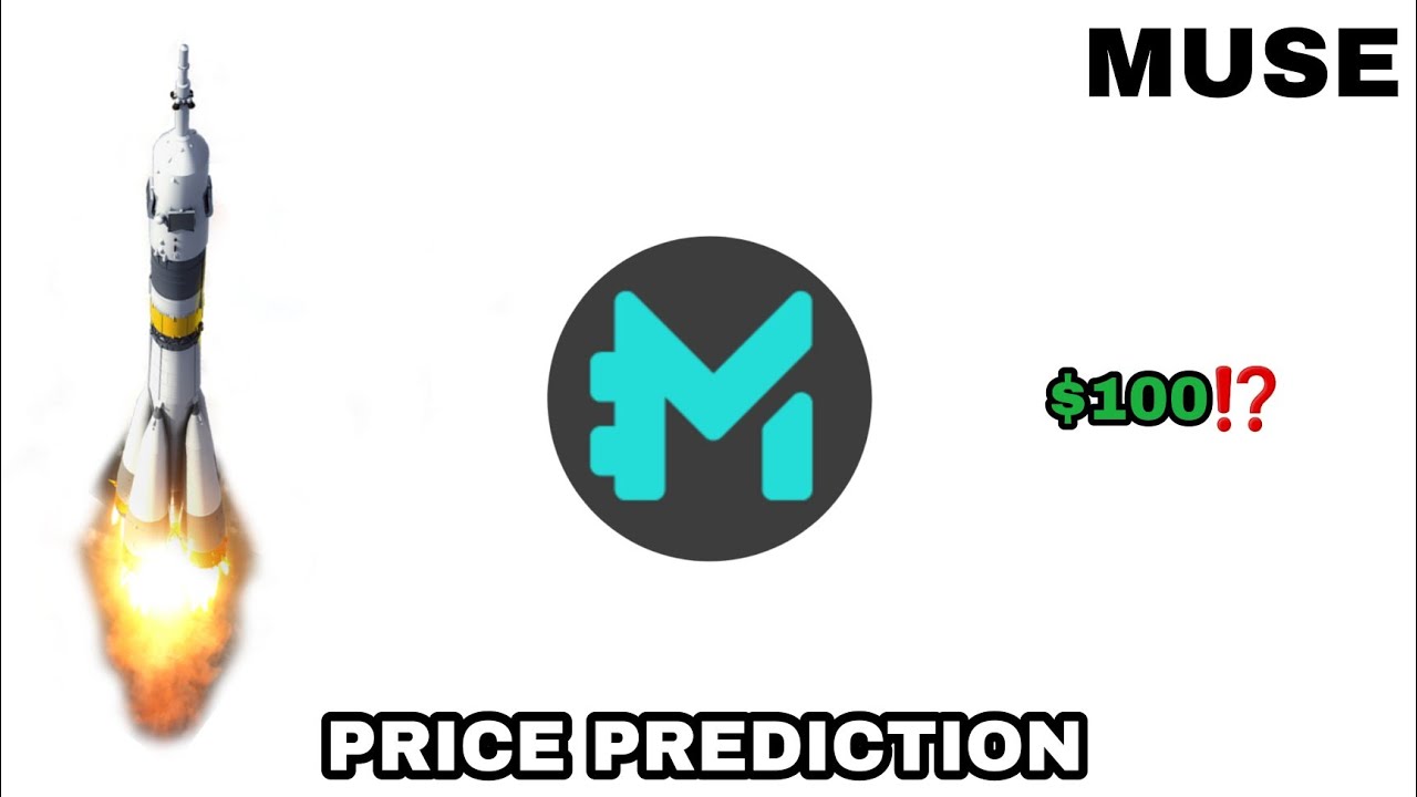 MUSE COIN TO THE MOON‼️ MUSE PRICE PREDICTION $100 IS REAL⁉️ - YouTube
