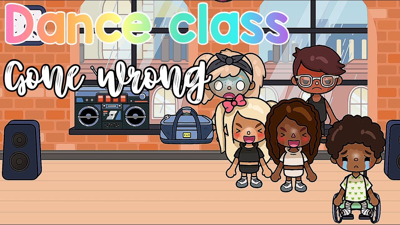Dance class gone wrong!😭||*voiced*🔊-|toca life world roleplay || - YouTube