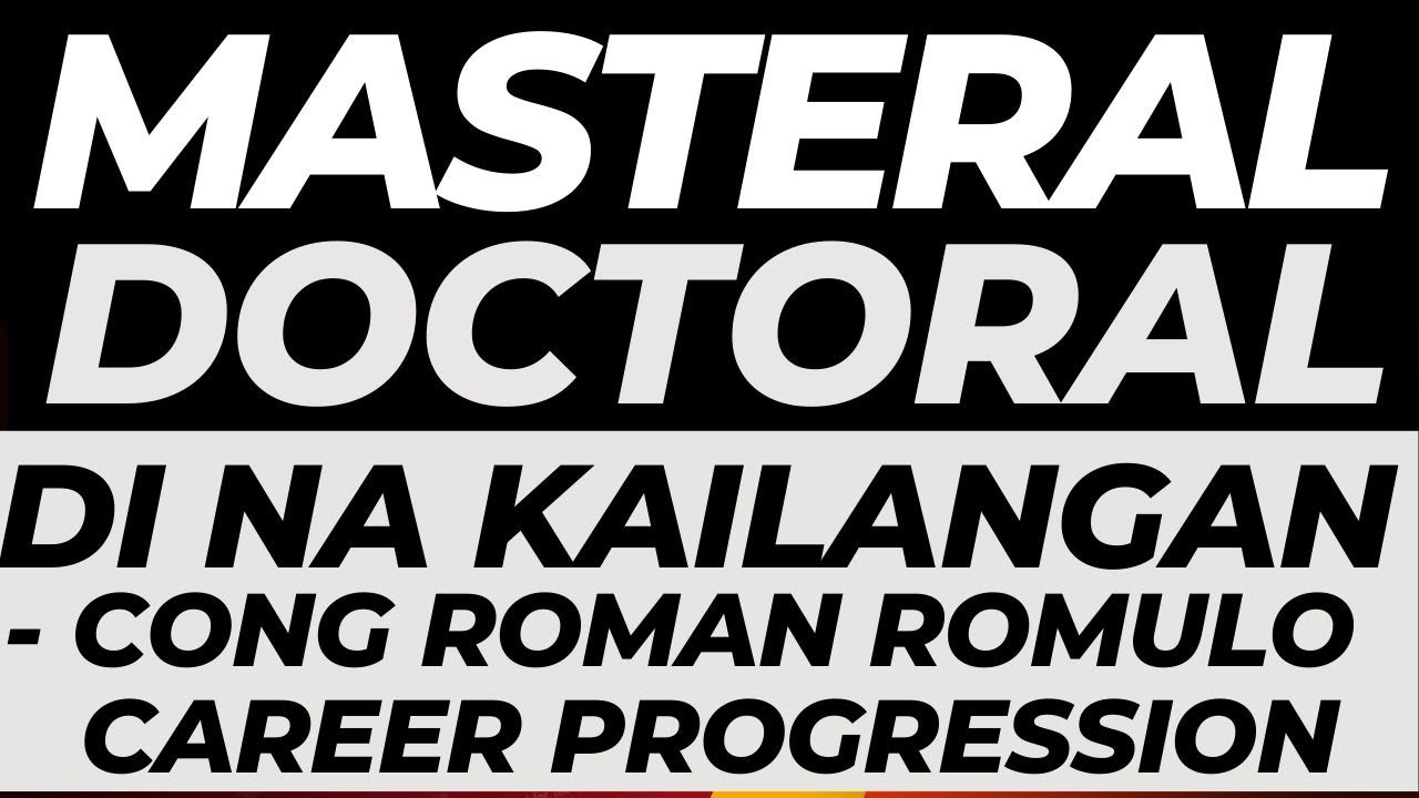MASTERAL AT DOCTORAL DI KAILANGAN PARA LANG MAPROMOTE AYON KAY CONG ...