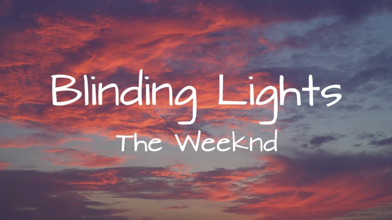 Blinding Lights The Weeknd Lyric Video - YouTube