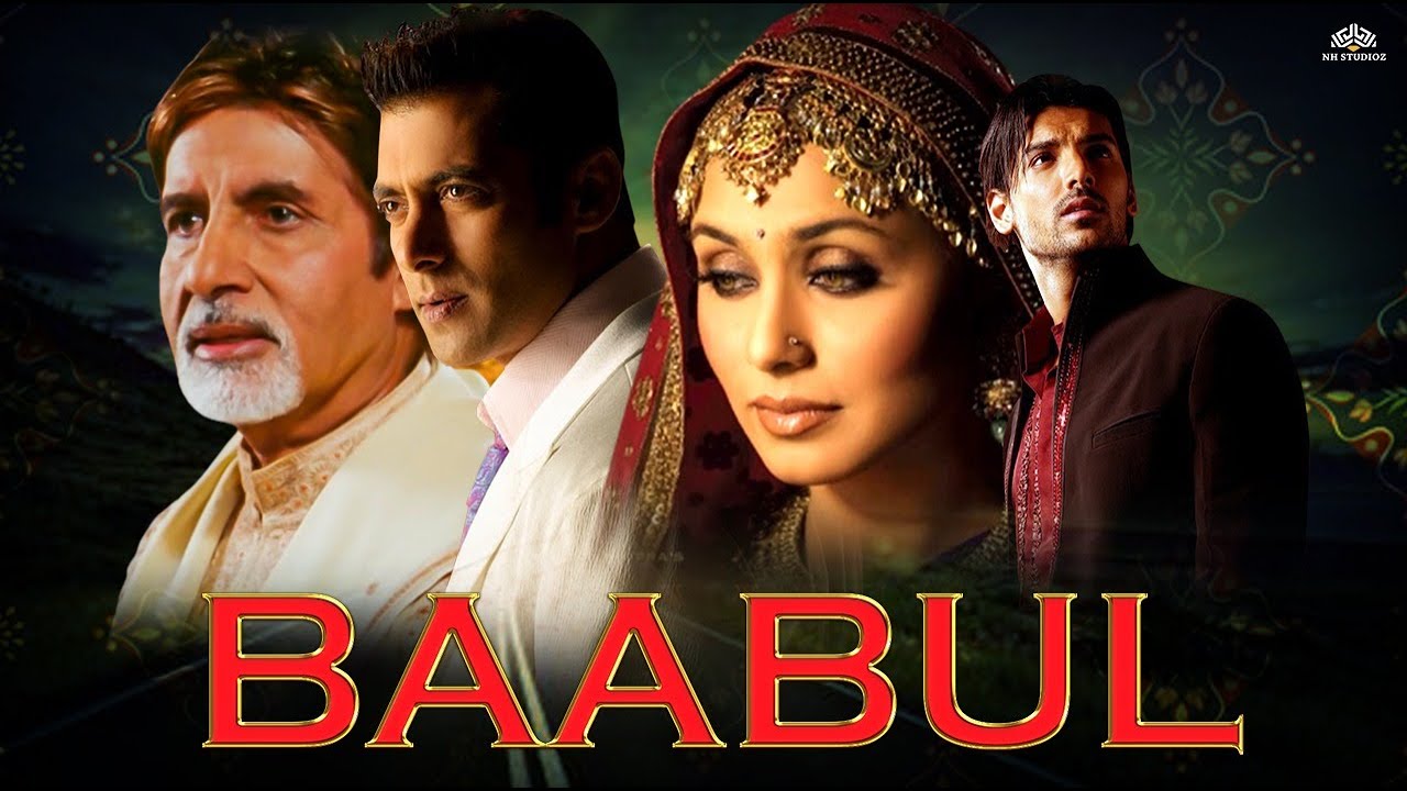 BAABUL Full Movie {HD} | Amitabh Bachchan, Salman Khan, Rani Mukherjee ...