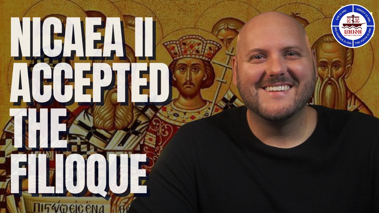 The Seventh Ecumenical Council Accepted the Filioque! - YouTube