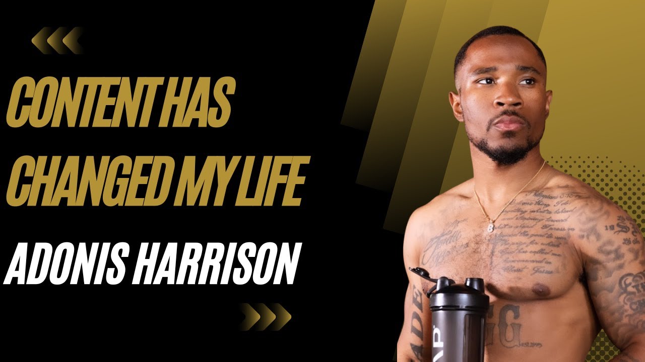 Content Has Change My Life w/ Adonis Harrison - YouTube