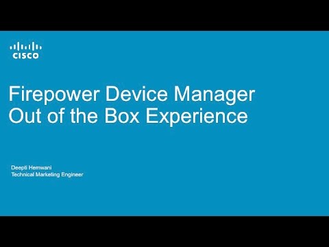 Out of Box Experience and User Interface walkthrough with Firepower ...