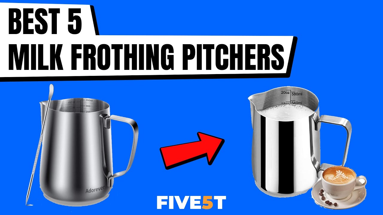 Best 5 Milk Frothing Pitchers 2021 - YouTube