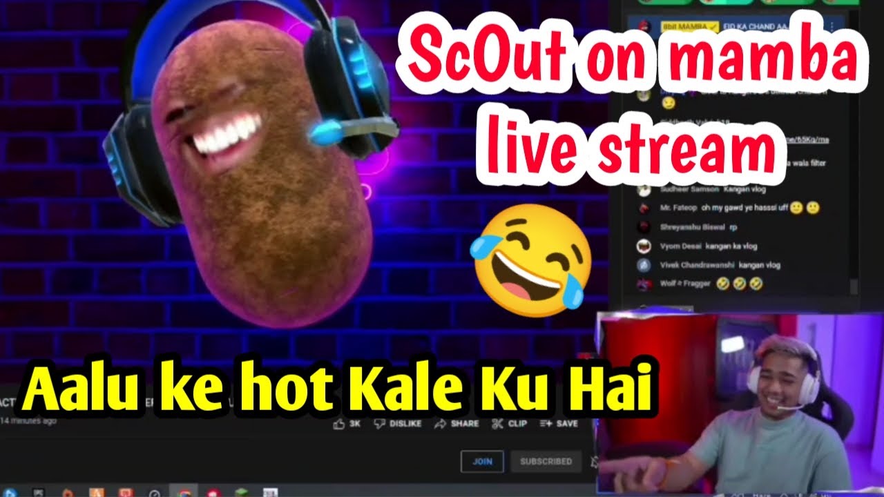 ScOut reaction on mamba live stream aalu | aalu ke hot Kale Ku Hai # ...