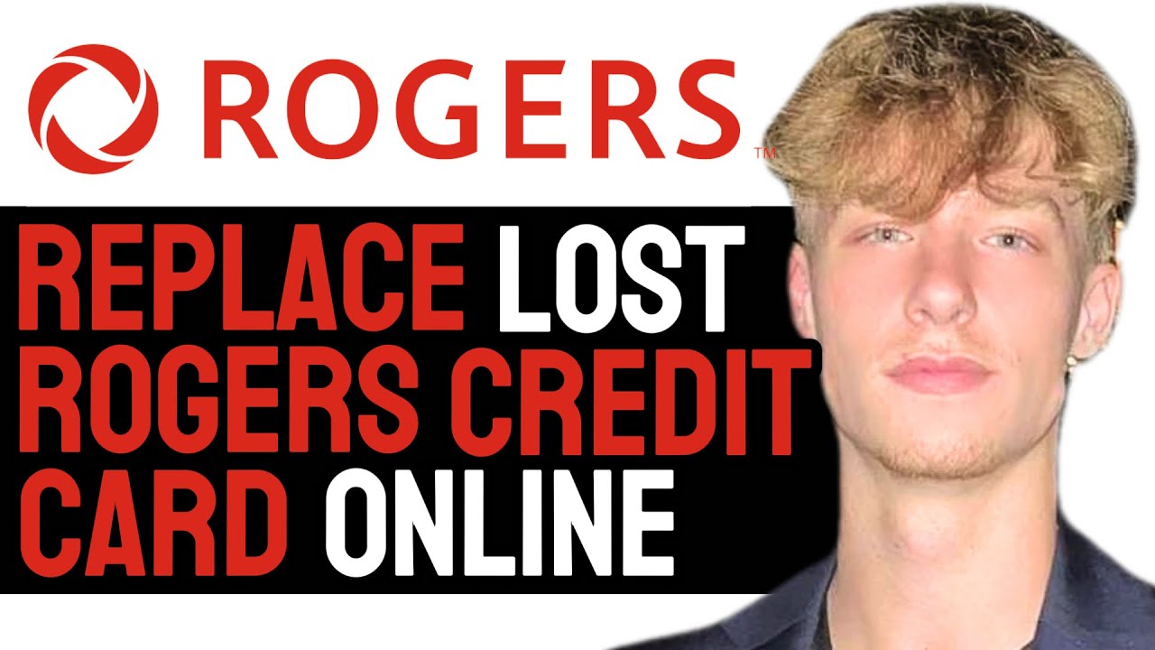 How to Replace Lost Rogers Credit Card Online! (2024 Guide) - YouTube