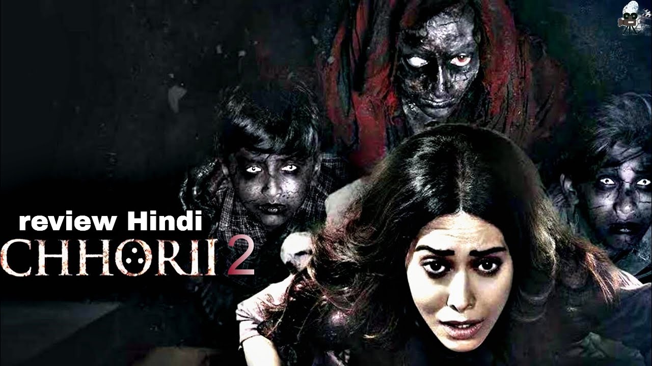 CHHORI 2 full movie review in hindi || Chhori 2 देख के रूह कांप गई ...
