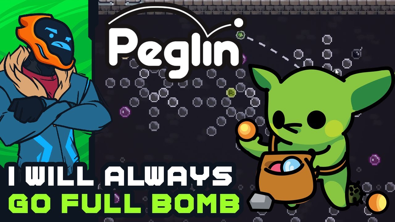 I Will Always Go Full Bomb - Peglin [Early Access] - YouTube