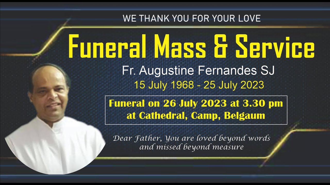 FUNERAL MASS OF FR. AUGUSTINE FERNANDES SJ | CATHEDRAL, BELGAUM | 26 ...