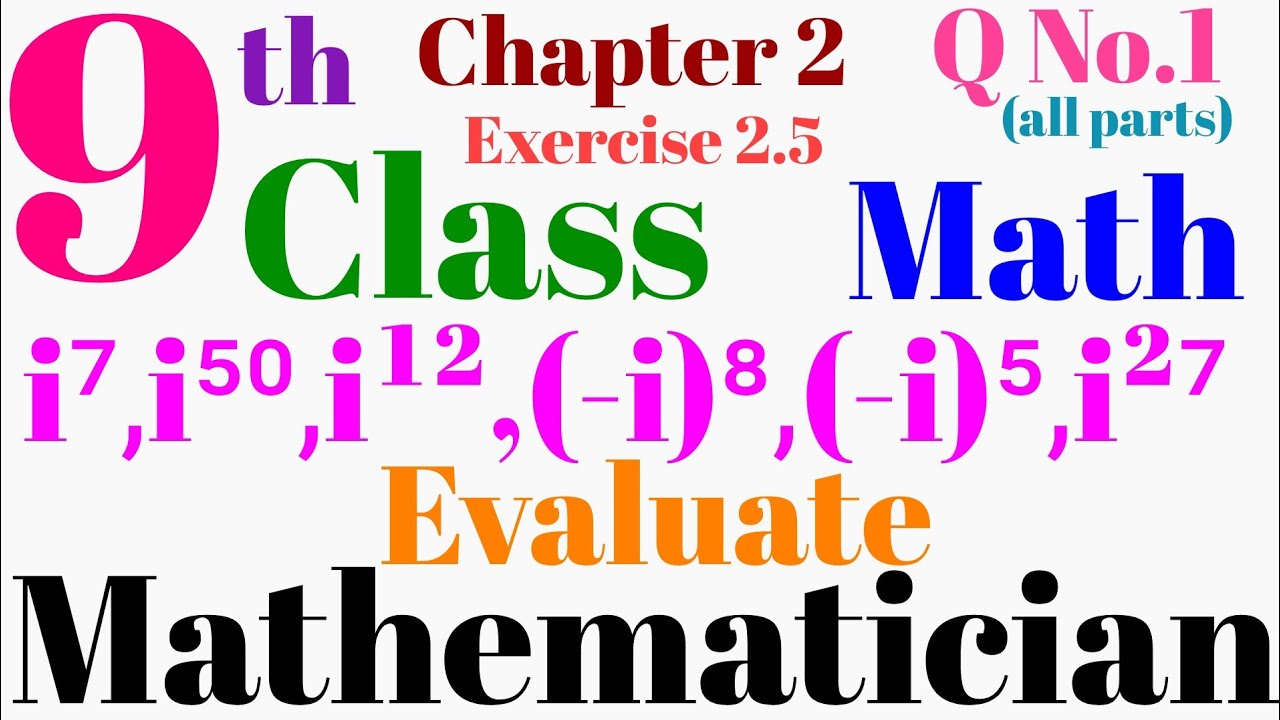 9th Class Math Chapter 2 Exercise 2.5 Question No.1 | Evaluate | Math 9 ...