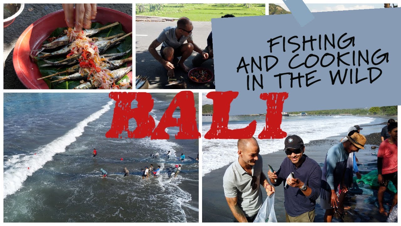 Fishing in #Bali and cooking in the wild - NO Kitchen! BALI on MAXIMUM ...