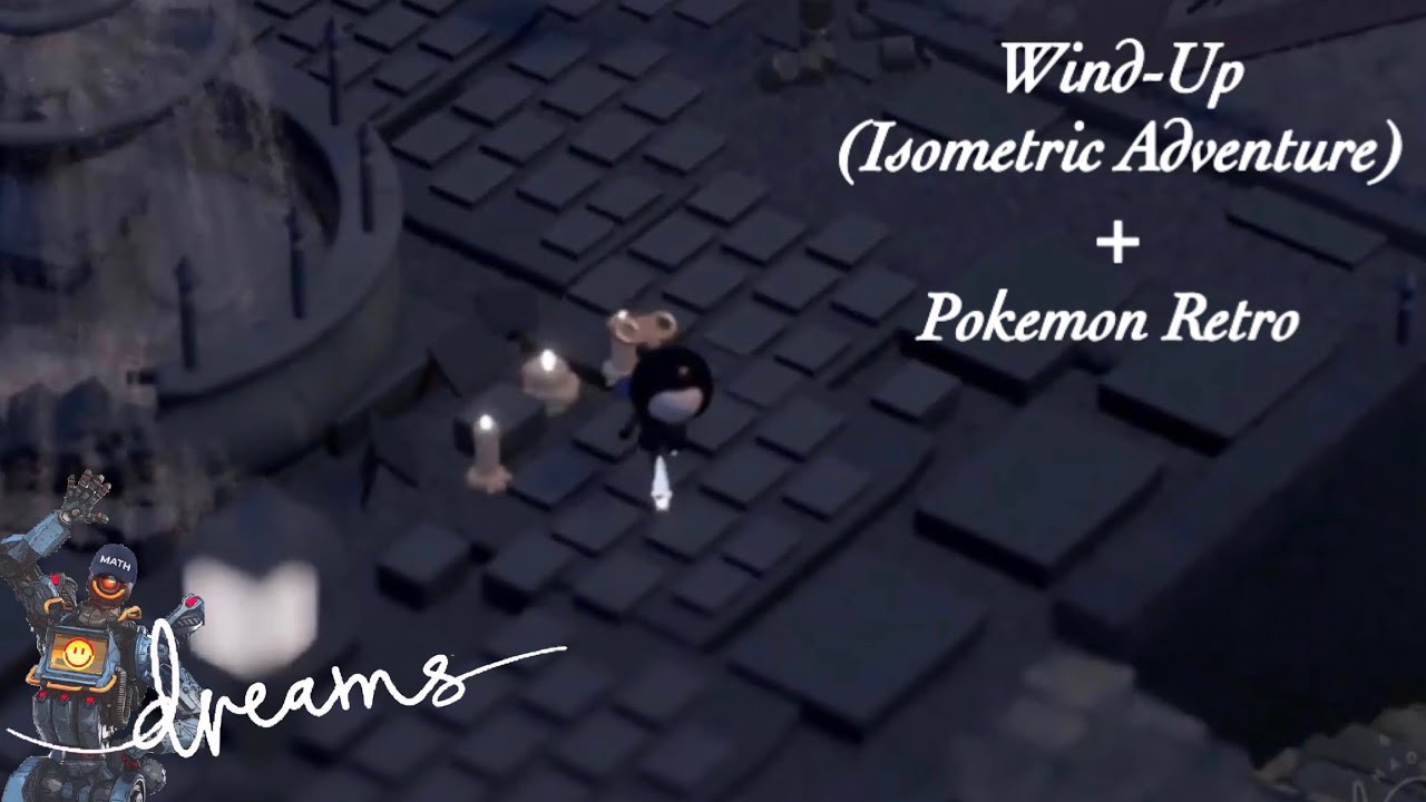 Wind-Up + Pokemon Retro Made in Dreams Ps4 - YouTube