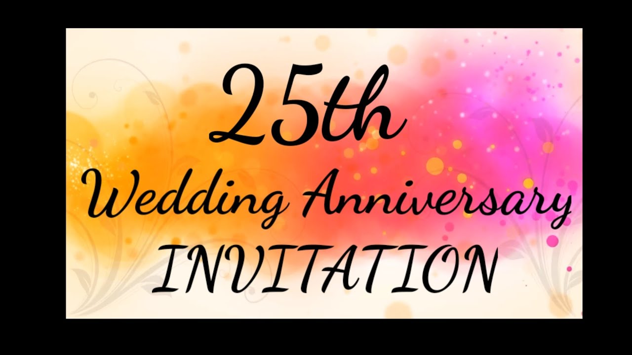 25th Marriage Anniversary Invitation Video For Parents YouTube 25th Marriage Anniversary Invitation Video For Parents YouTube