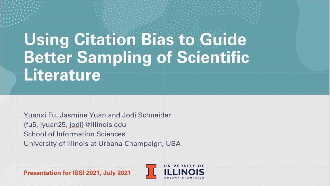 ISSI 2021: Using Citation Bias to Guide Better Sampling of Scientific ...
